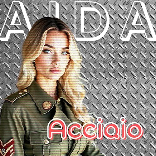 Play Acciaio by Aida on Amazon Music Unlimited