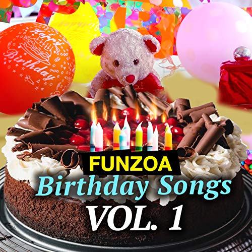 Play Funzoa Birthday Songs, Vol. 1 by Mimi Teddy on Amazon Music
