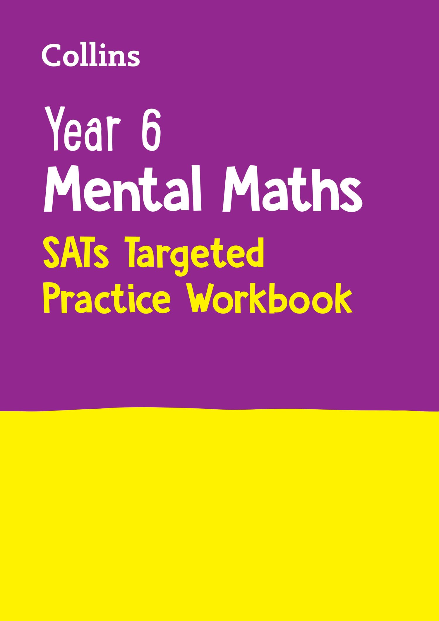 Year 6 Mental Maths SATs Targeted Practice Workbook: for the 2025 tests ...