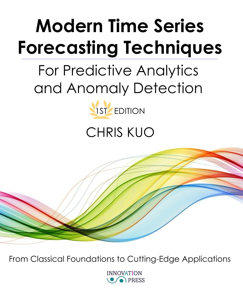 Modern Time Series Forecasting Techniques For Predictive Analytics And