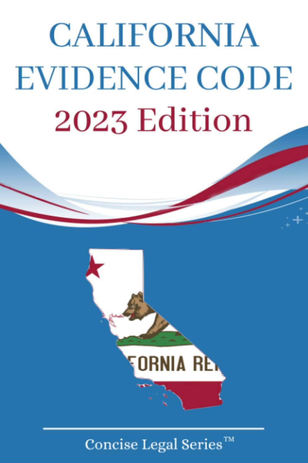 California Evidence Code Booklet: Publications, Cahaba: 9798392160990 ...