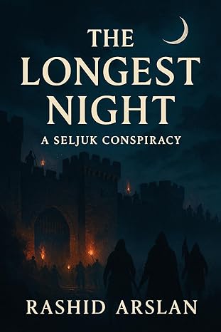 The Longest Night: Book Two (The Longest War 2) - Kindle edition by Arslan, Rashid. Literature ...