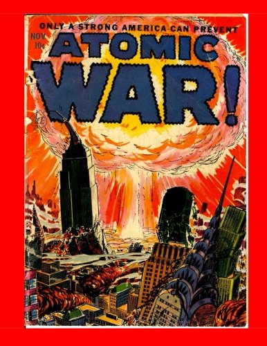 Atomic War #1: Great Cold War Atomic Age Comic Action - All Stories ...