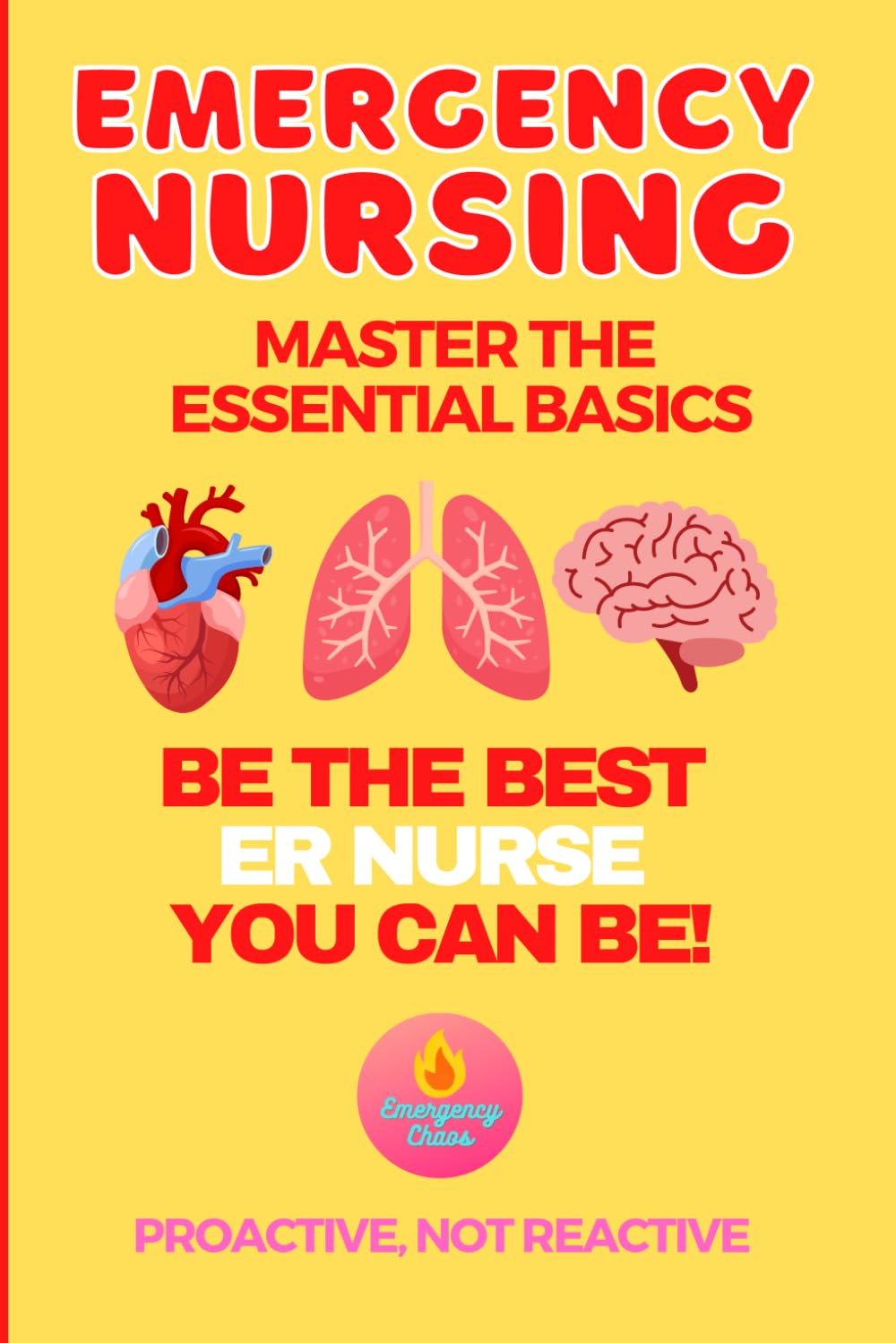 EMERGENCY NURSING Breaking Down the Basics: Chaos, Emergency ...