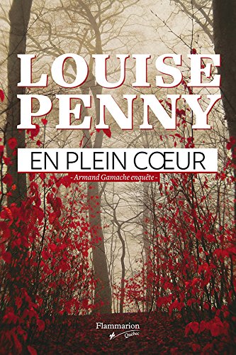 En plein coeur: Armand Gamache enquête (French Edition) eBook : Penny ...