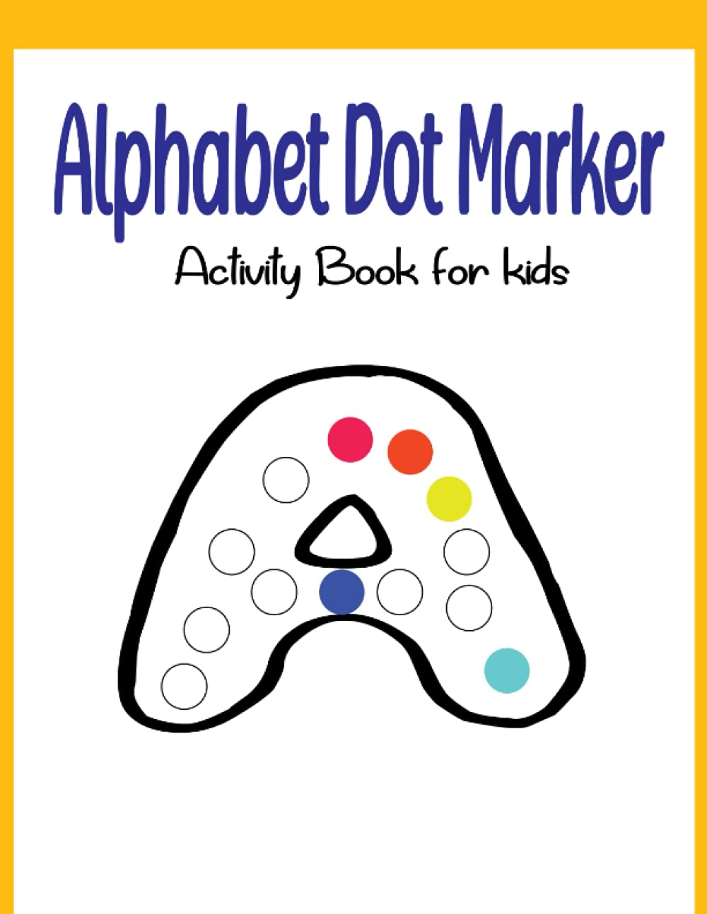 Alphabet Dot Marker Activity Book For Kids Dot Marker Abc | Desertcart ...