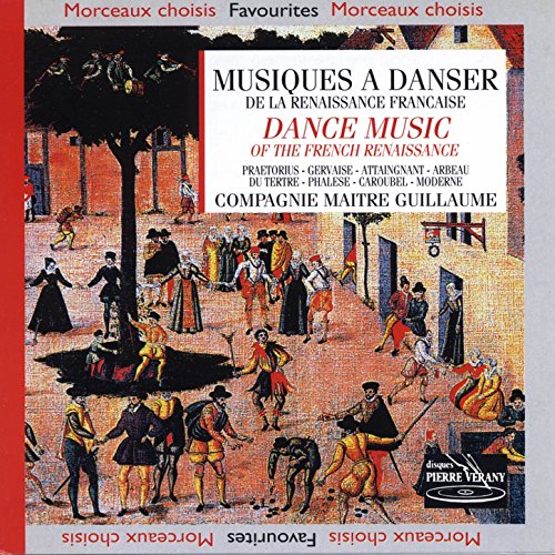 Musiques à danser de la Renaissance francaise by Compagnie Maître ...
