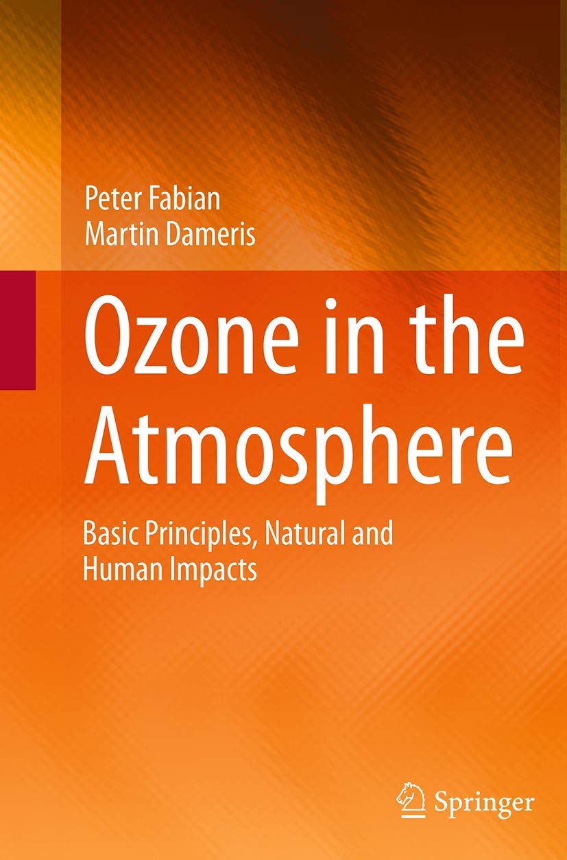 Ozone in the Atmosphere: Basic Principles, Natural and Human Impacts ...