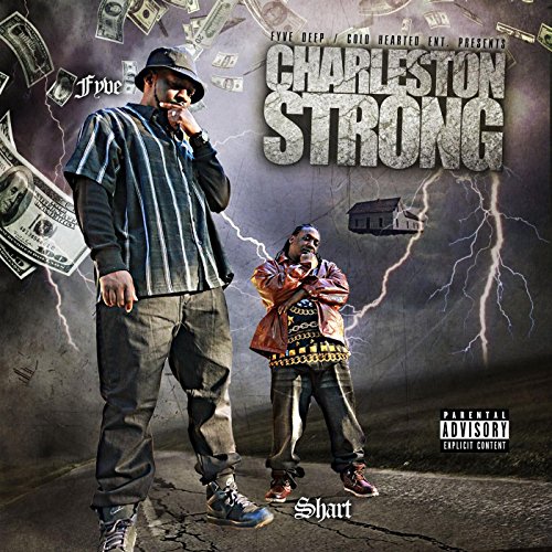 Amazon.com: Charleston Strong [Explicit] : Shartman & Fyve: Digital Music