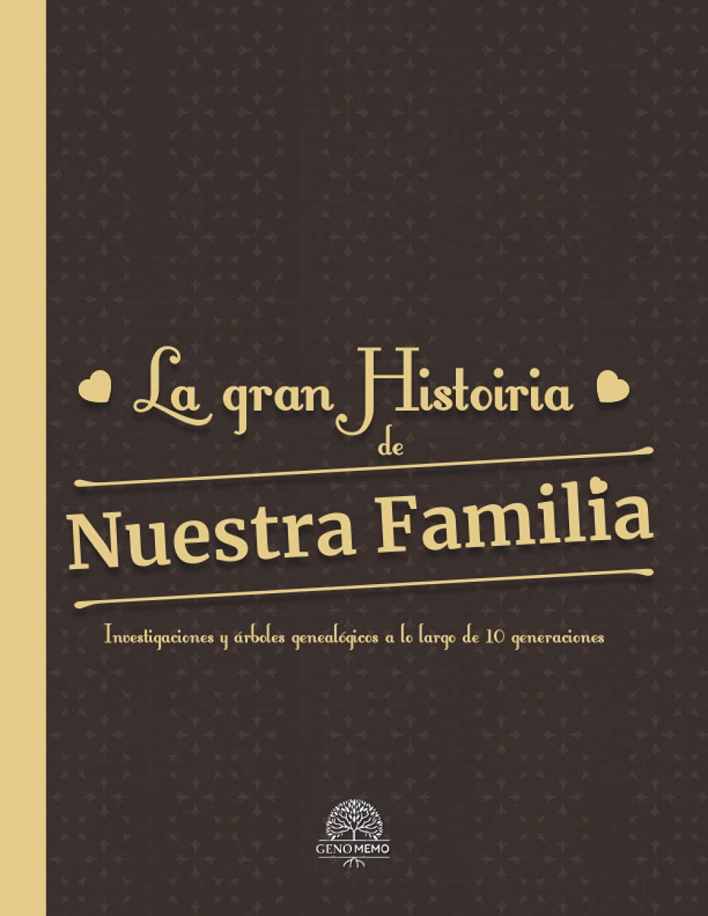 Buy La gran historia de nuestra familia - Investigaciones y árboles ...