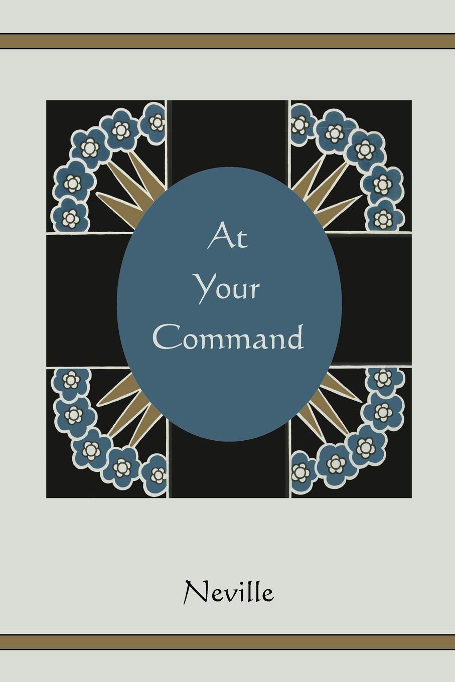 At Your Command: Neville: 9781578989409: Amazon.com: Books