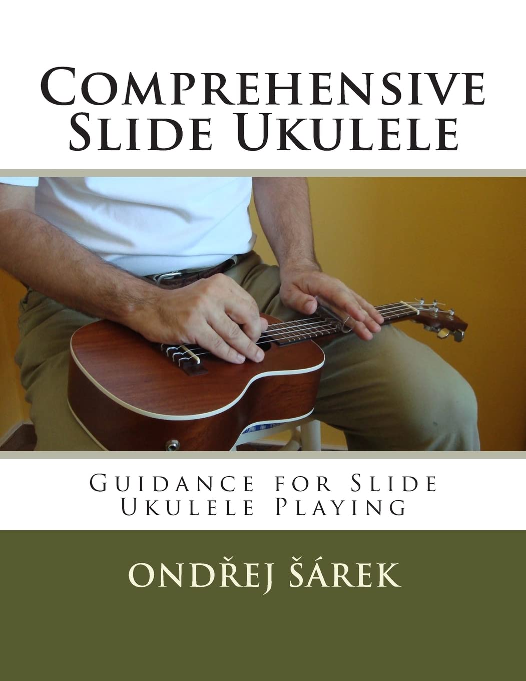 Amazon.com: Comprehensive Slide Ukulele: Guidance for Slide Ukulele ...