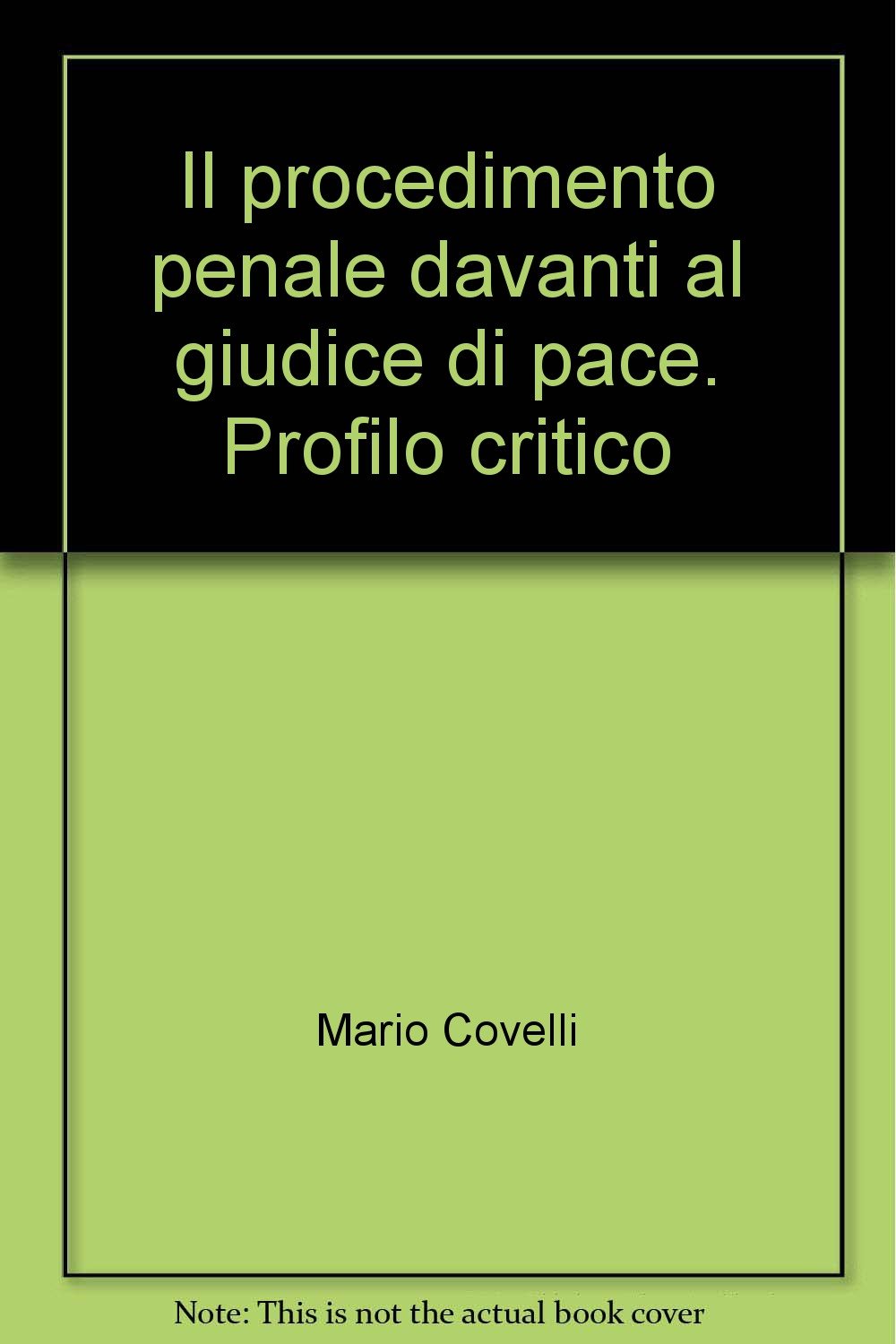 Amazon.co.jp: Il procedimento penale davanti al giudice di pace ...