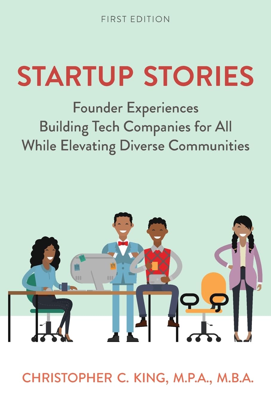 Startup Stories: Founder Experiences Building Tech Companies for All ...