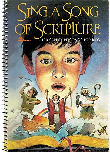 Sing a Song of Scripture: 100 Scripture Songs for Kids: Ken Bible ...