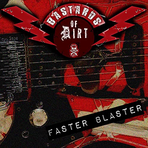 Spiele Faster Blaster von Bastards of Dirt auf Amazon Music ab