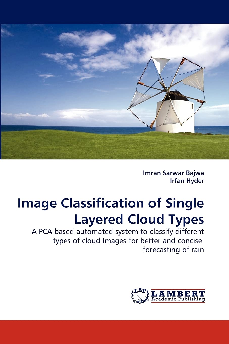Buy Image Classification Of Single Layered Cloud Types A Pca Based Automated System To Classify