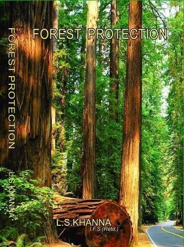 Forest Protection Book : L.S.KHANNA,I.F.S.(Retd.): Amazon.in: Books