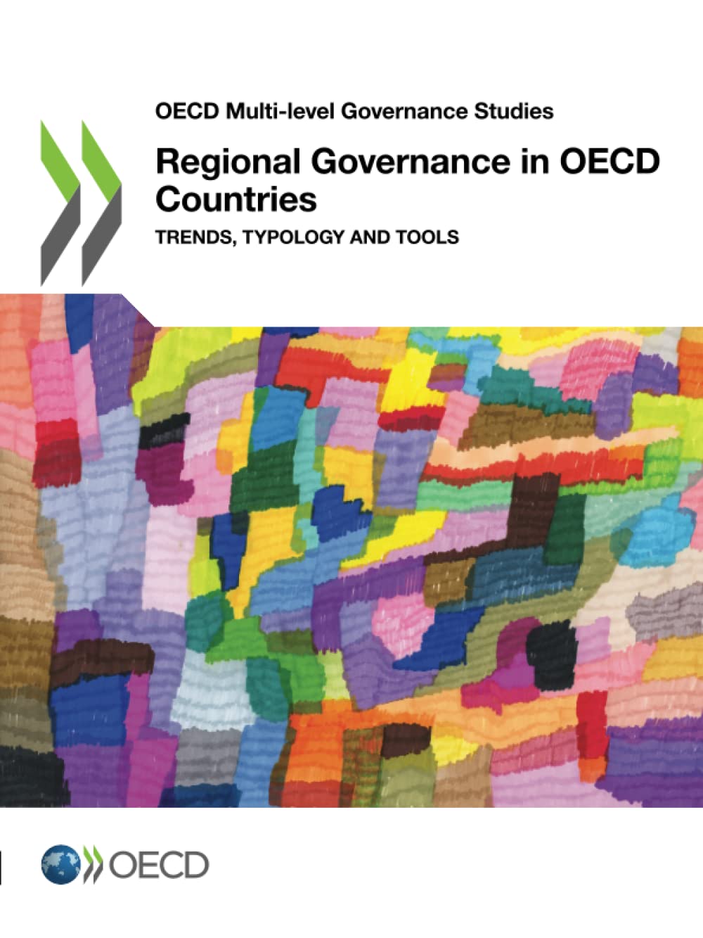 Regional Governance in OECD Countries: Trends, Typology and Tools (OECD ...