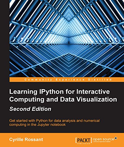 Learning IPython for Interactive Computing and Data Visualization - Second Edition 2, Rossant ...