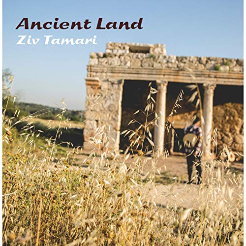 Play Ancient Land EP by Ziv Tamari on Amazon Music