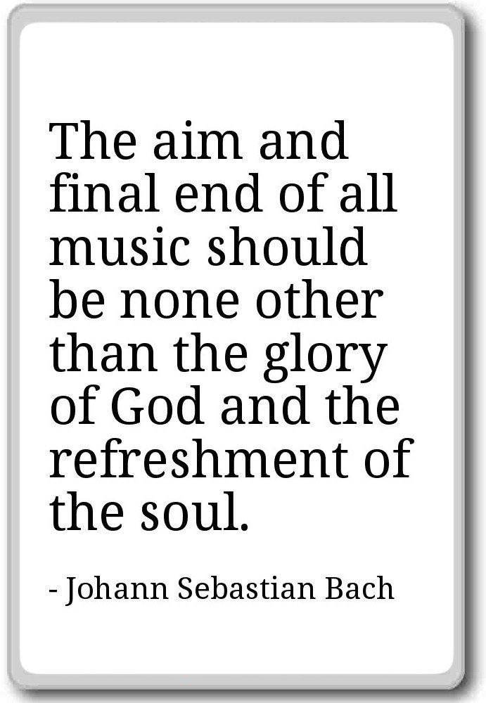Johann Sebastian Bach Quotes