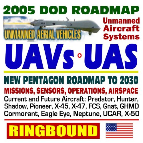 2005 DOD Unmanned Aerial Vehicles (UAVs) and Unmanned Aircraft Systems ...