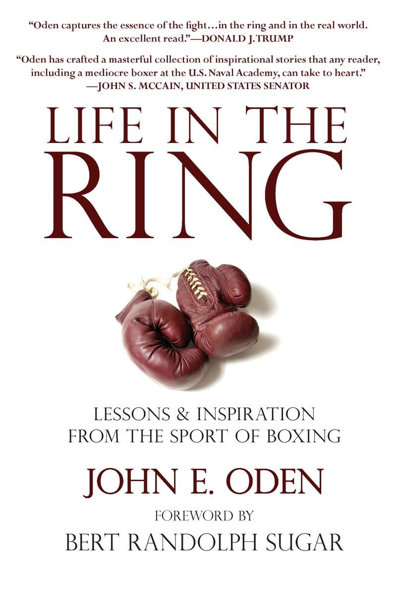Life in the Ring: Lessons and Inspiration from the Sport of Boxing ...