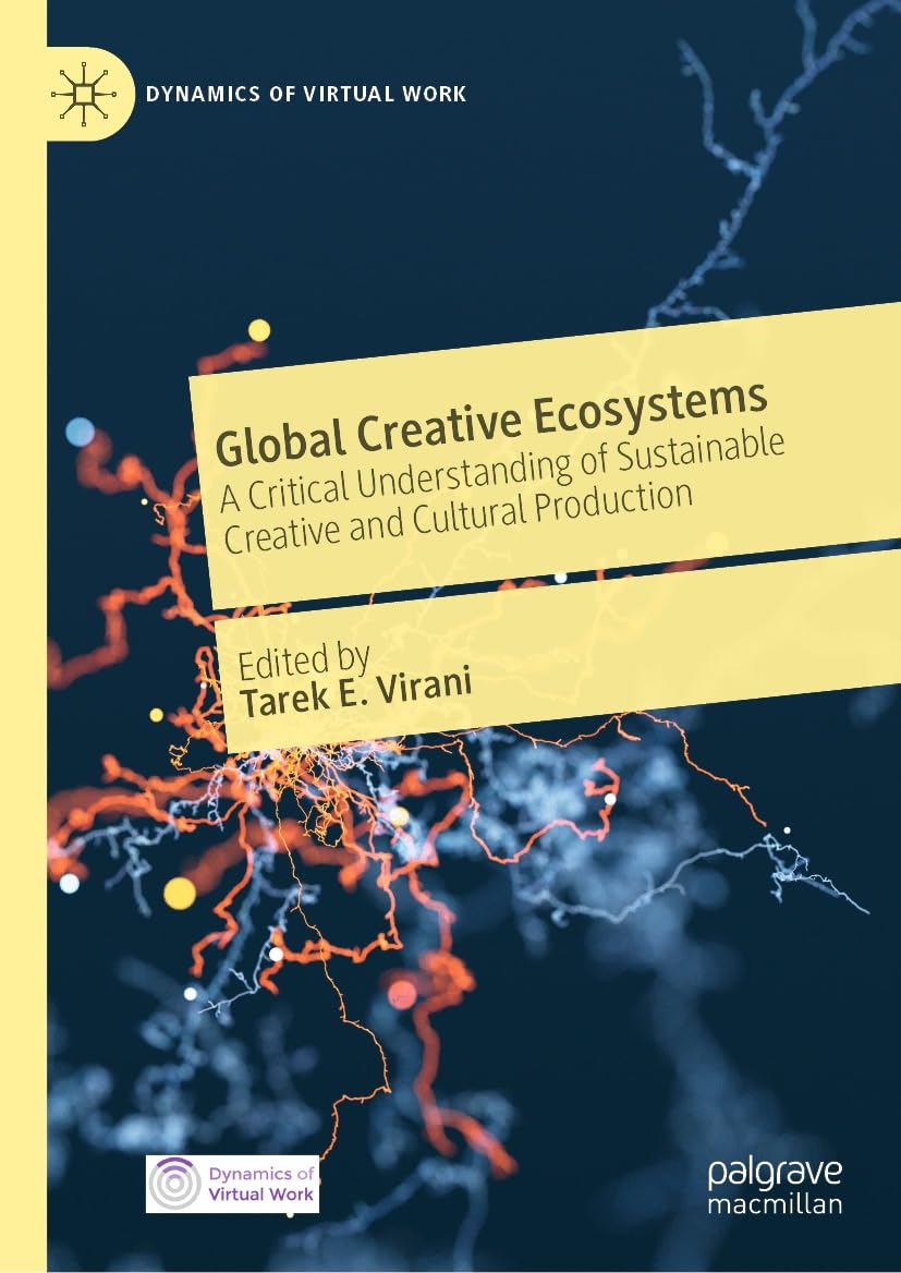 Global Creative Ecosystems: A Critical Understanding of Sustainable ...