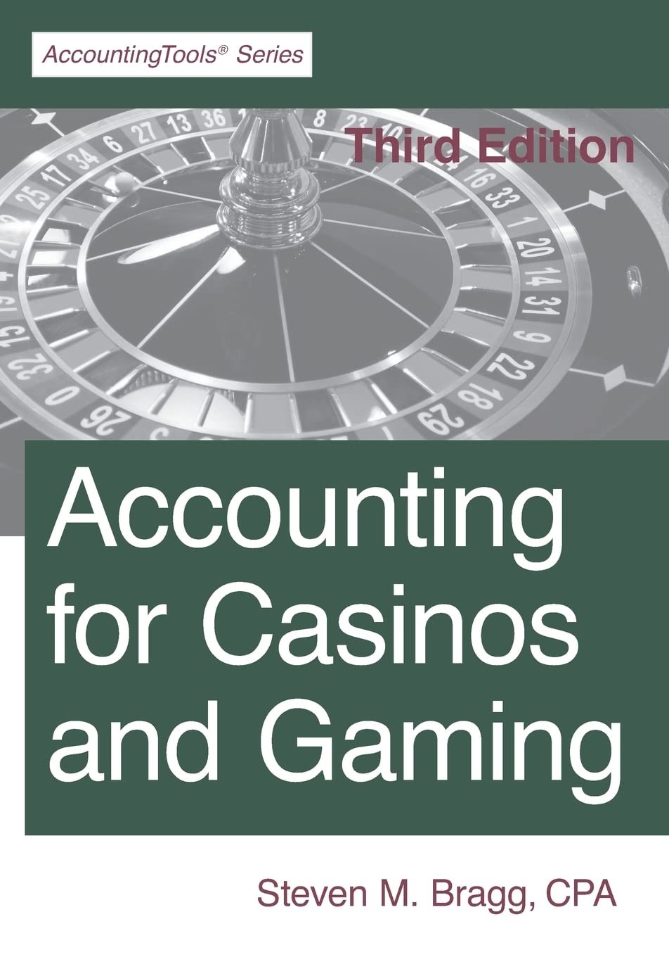 Accounting for Casinos and Gaming: Third Edition: Bragg, Steven M ...