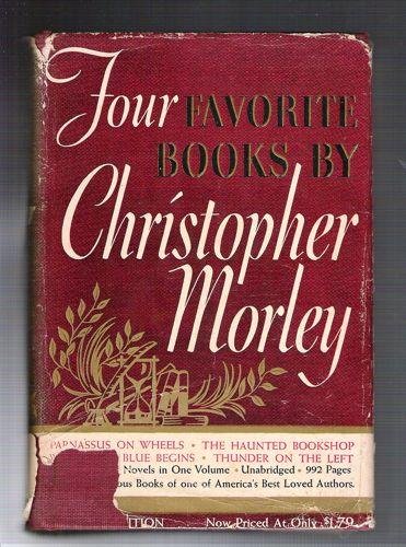 Four Favorite Books By Christopoher Morley: MORLEY, Christopher: Amazon ...