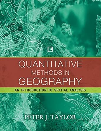 QUANTITATIVE METHODS IN GEOGRAPHY: An Introduction to Spatial Analysis | Amazon.com.br