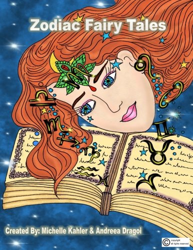 Zodiac Fairy Tales: Michelle, Mrs. Kahler, Andreea, Mrs. Dragoi ...
