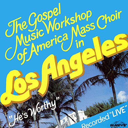 Play In Los Angeles - He's Worthy by The Gospel Music Workshop Mass ...
