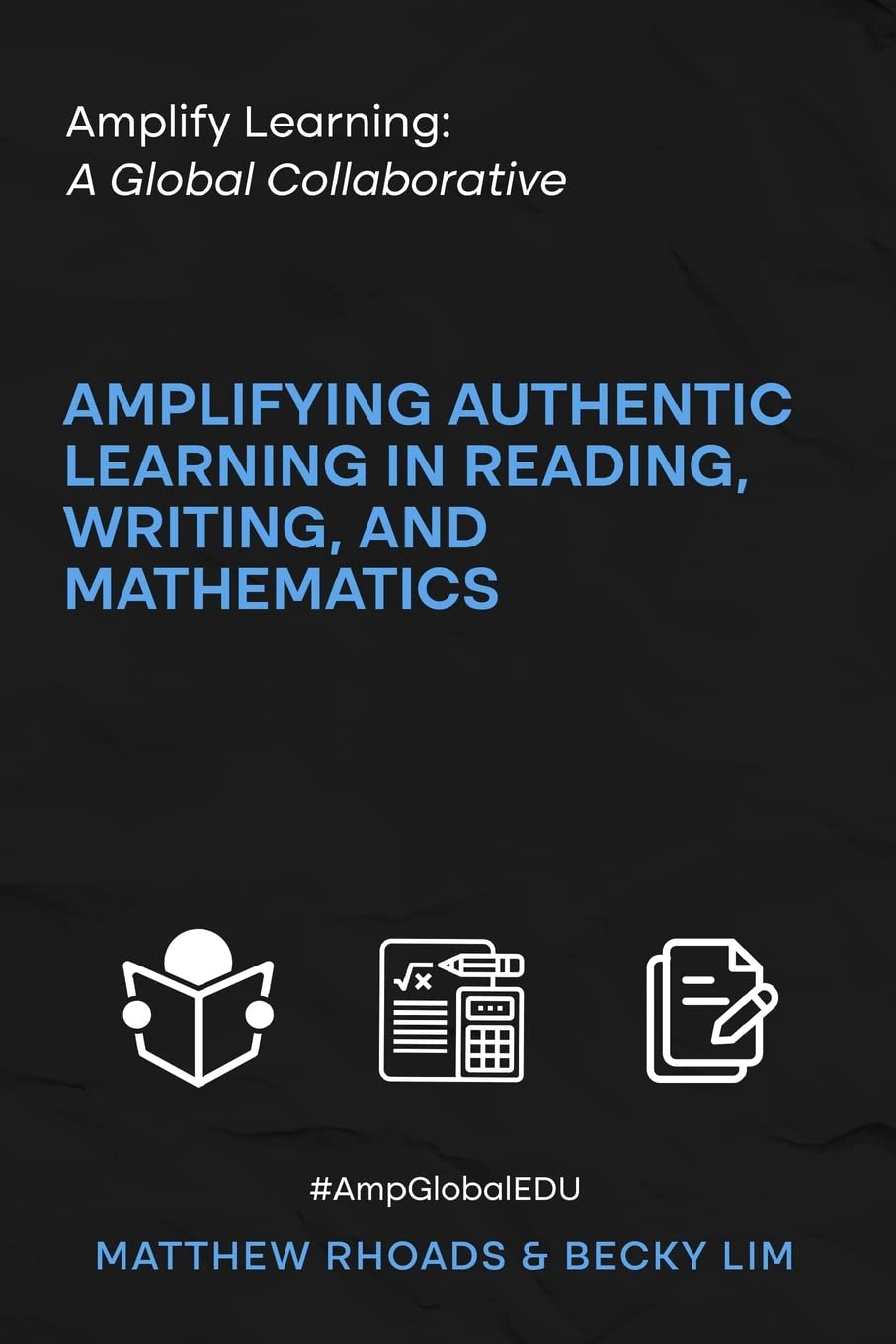 Amplify Learning: A Global Collaborative: Amplifying Authentic Learning ...