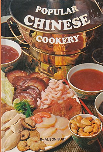 Popular Chinese cookery: Burt, Alison: 9780706400663: Amazon.com: Books