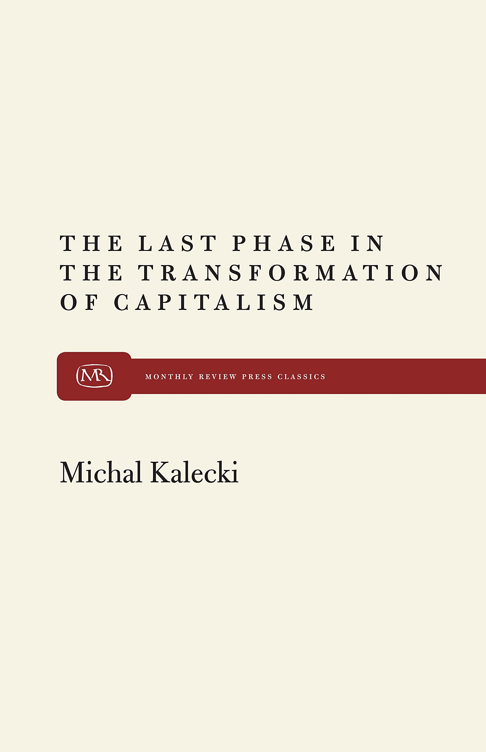 Last Phase in the Transformation of Capitalism (Monthly Review Press ...