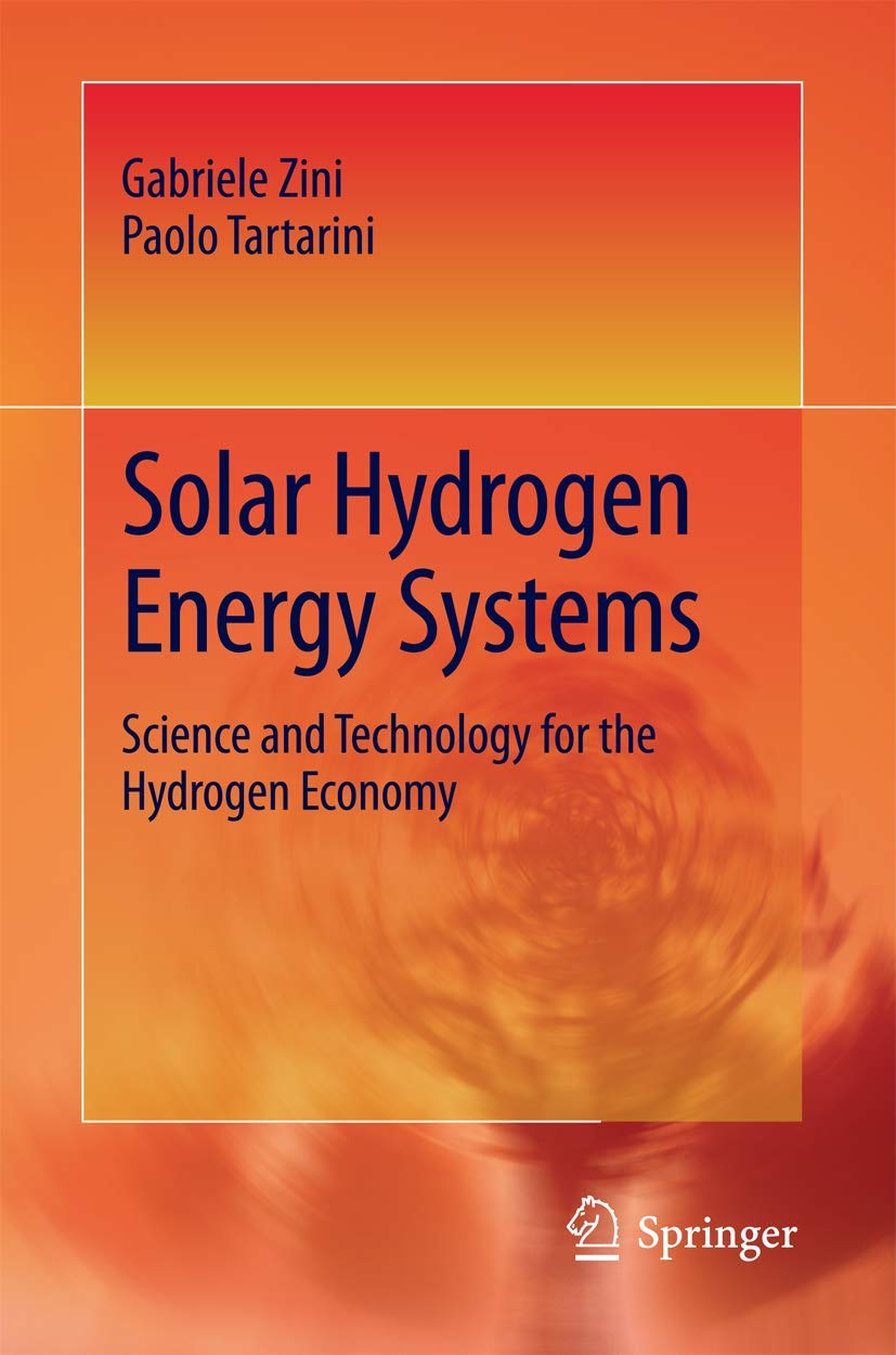 Solar Hydrogen Energy Systems: Science and Technology for the Hydrogen ...