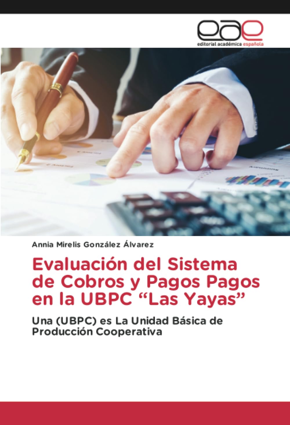 Amazon.com: Evaluación del Sistema de Cobros y Pagos Pagos en la UBPC ...