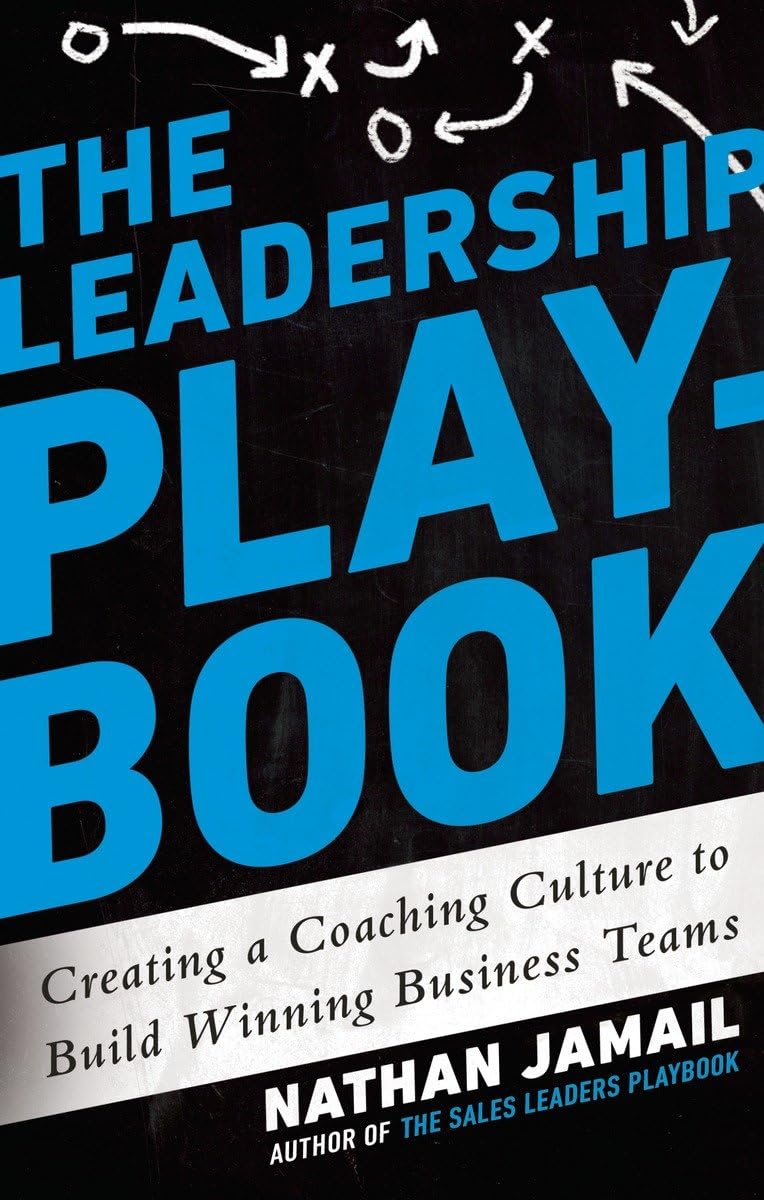 Amazon.com: The Leadership Playbook: Creating a Coaching Culture to ...
