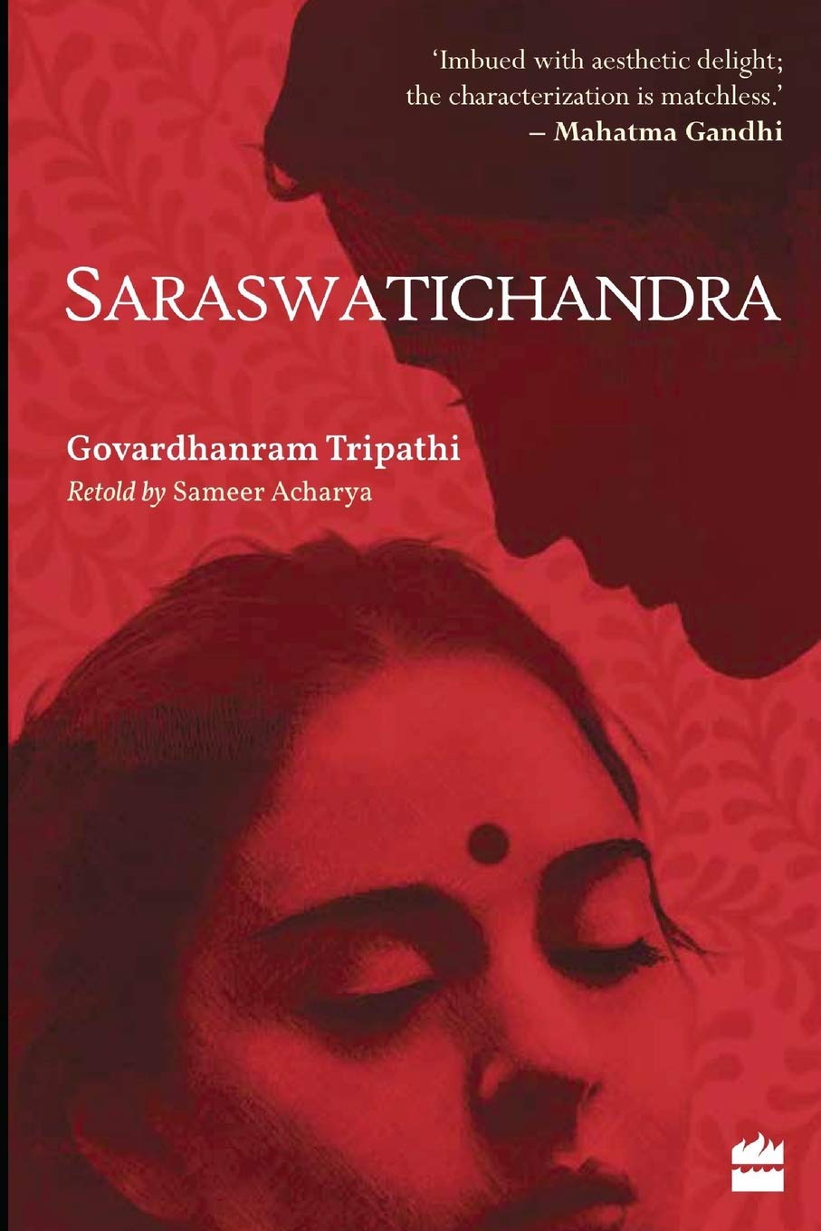Saraswatichandra: An English Retelling of an Indian Classic: Acharya ...