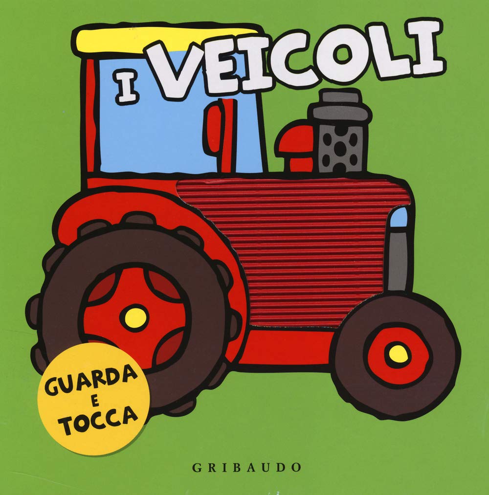Amazon.com: I veicoli. Guarda e tocca: 9788858011065: Hawksley, Gerald ...