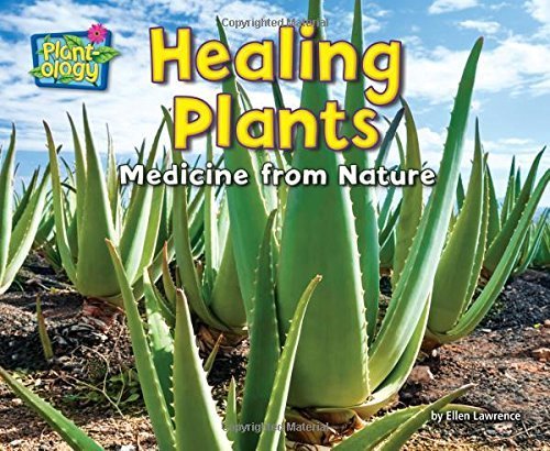 Healing Plants (Plant-Ology) by Ellen Lawrence (2015-11-01): Ellen ...