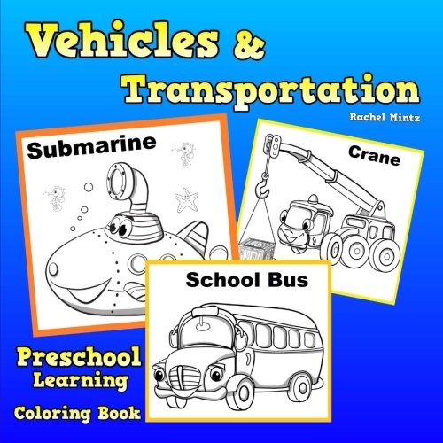 Buy Transportation & Vehicles - Preschool Learning Coloring Book: First ...