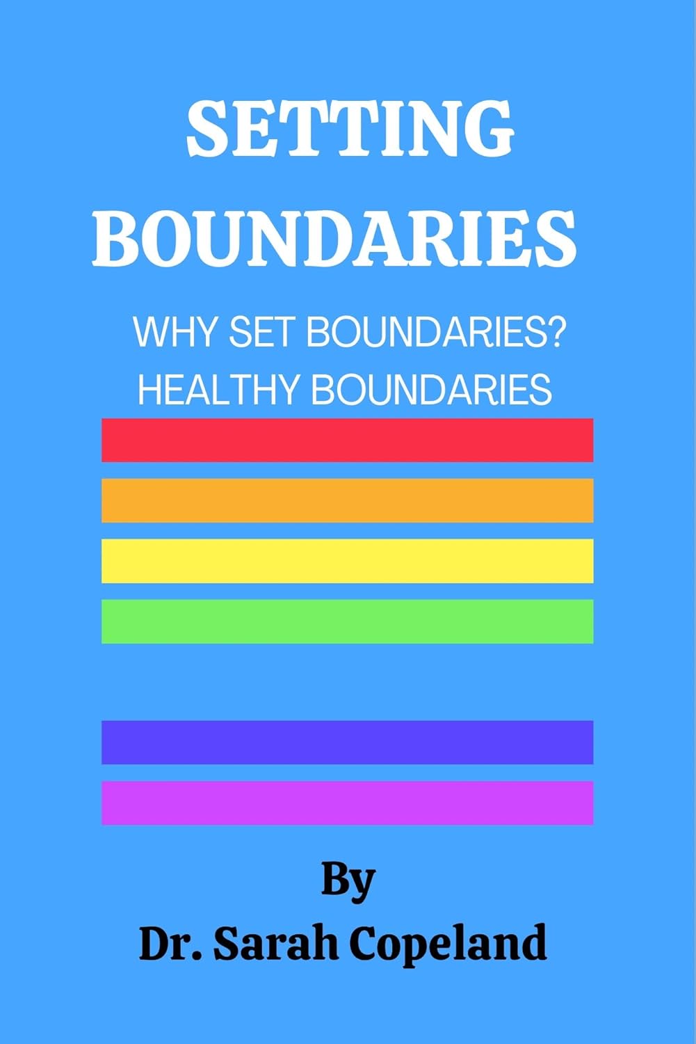 SETTING BOUNDARIES : WHY SET BOUNDARIES ? - Kindle edition by Copeland ...
