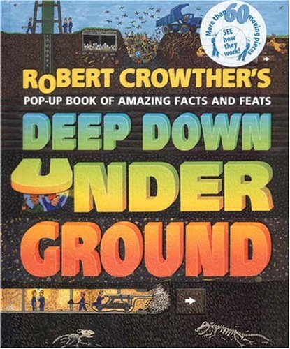 Robert Crowther's Deep Down Underground: Crowther, Robert, Crowther ...