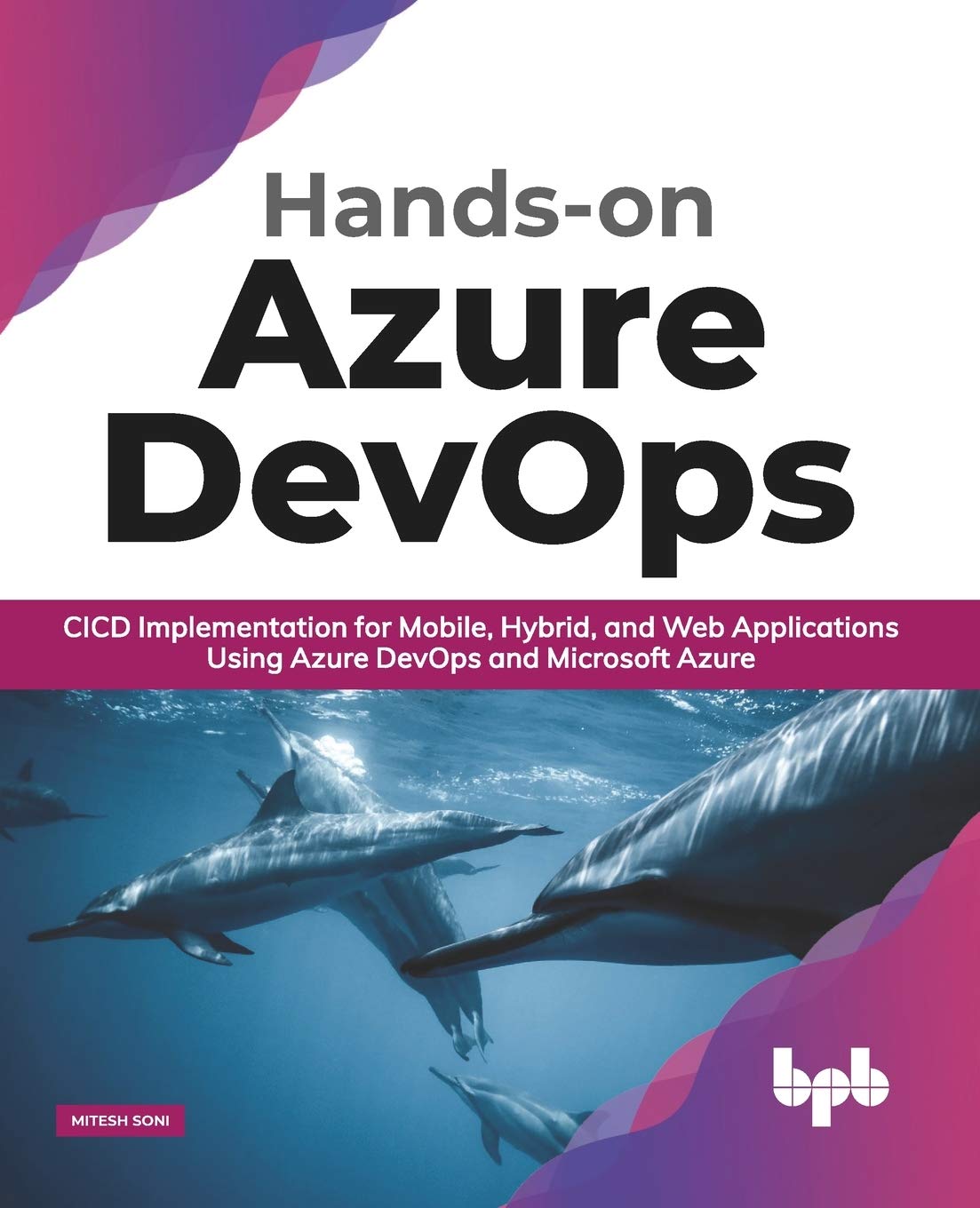 Buy Hands-On Azure Devops: Cicd Implementation For Mobile, Hybrid, And Web Applications Using ...
