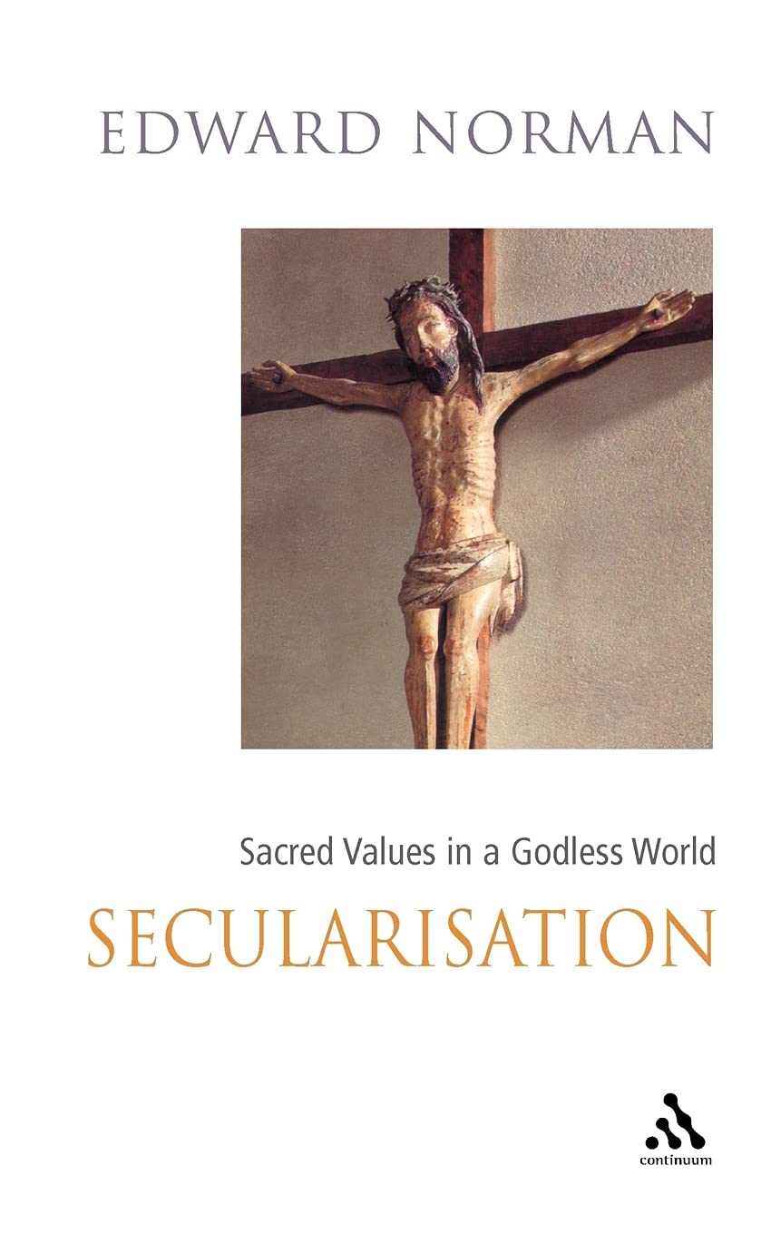 Secularisation: Sacred Values in a Secular World (Contemporary Church ...