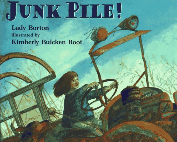 Junk Pile: Borton, Lady, Root, Kimberly Bulcken: 9780399227288: Amazon ...