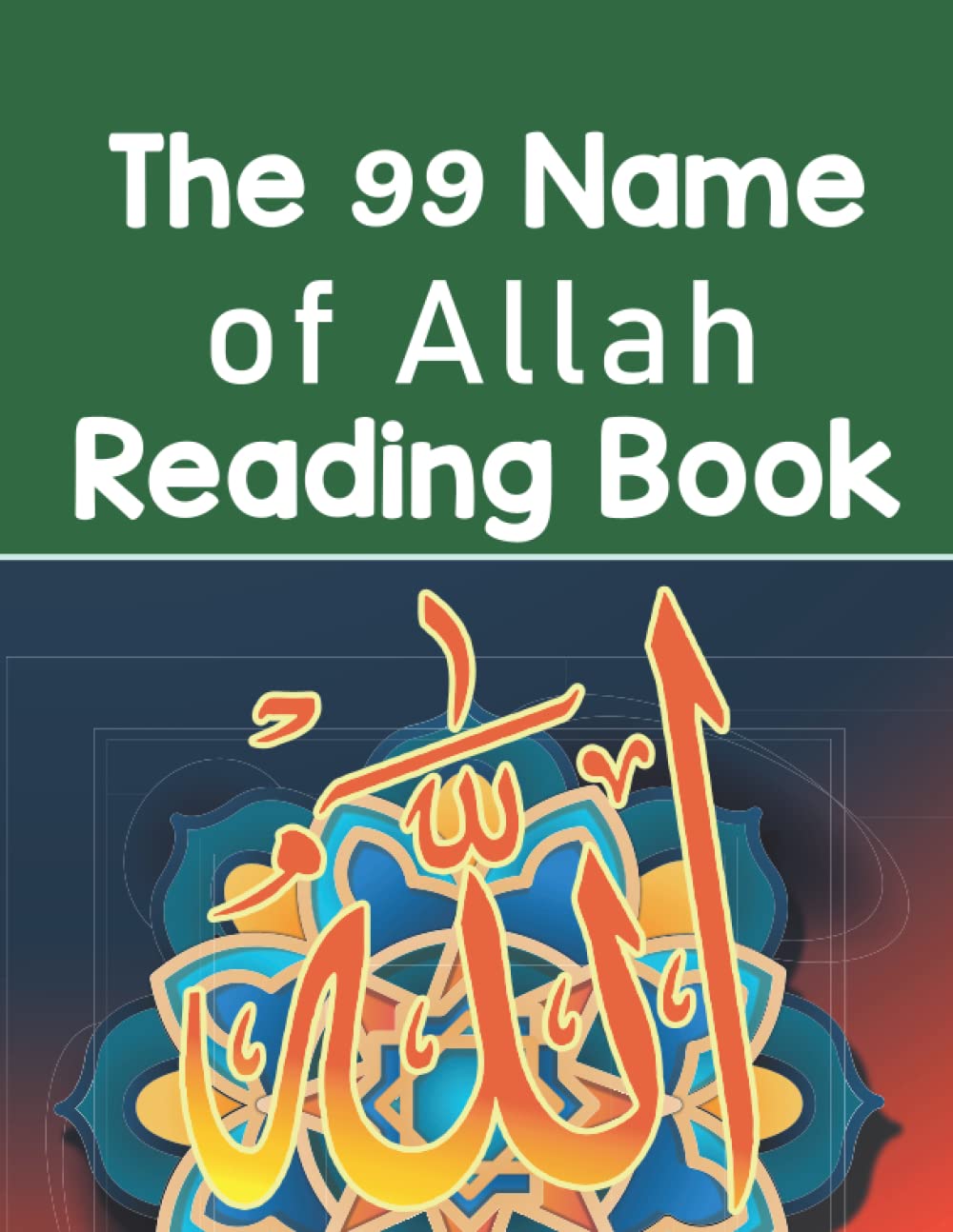 Buy The 99 Name Of Allah Reading Book: Islamic Reading Book For Kids ...